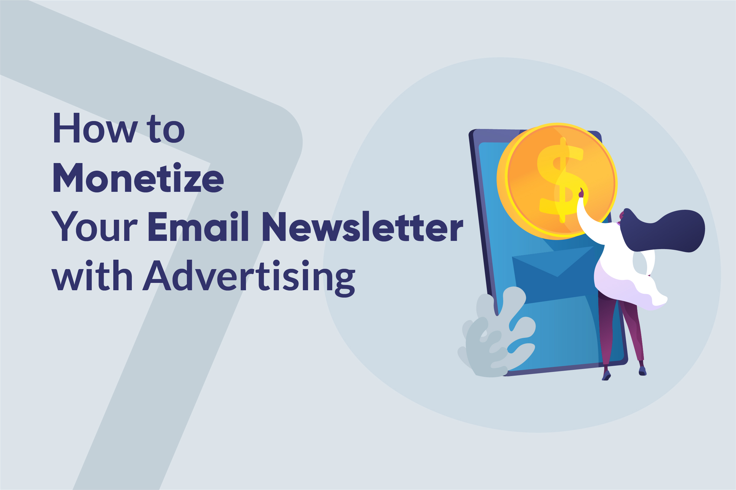 How to Monetize Your Email Newsletter with Advertising