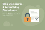Advertising Disclosures: How to Disclose Work with Sponsors