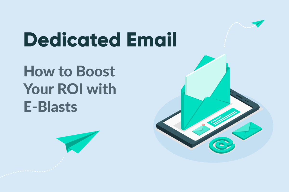 Dedicated Email: Boost Your Ad ROI And Simplify Targeting with Email Ads
