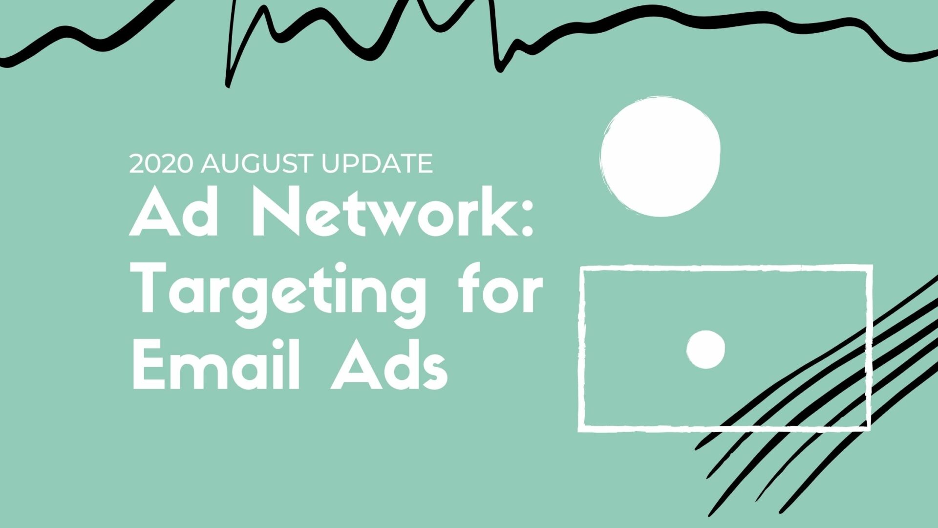 Ad Network: Updated Targeting for Email Ads