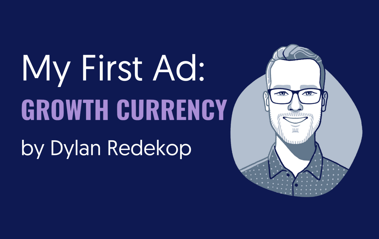 My First Ad: Email Advertising in Growth Currency by Dylan Redekop - Paved Blog
